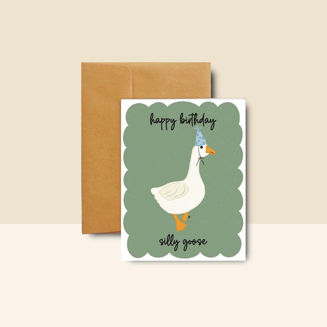Silly Goose / Happy Birthday Card / Greeting Card / Birthday Cards ...
