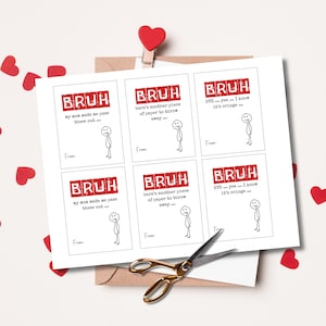 Bruh My Mom Made Me Pass These Out | Bruh Valentine's Day Cards for ...