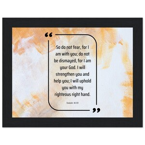 Isaiah 41 10 Bible Verse Wooden Framed Poster - Do Not Fear - Religious ...