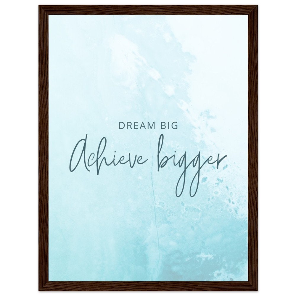 Dream Big, Achieve Bigger Framed Quote Motivational Wall Decor in ...