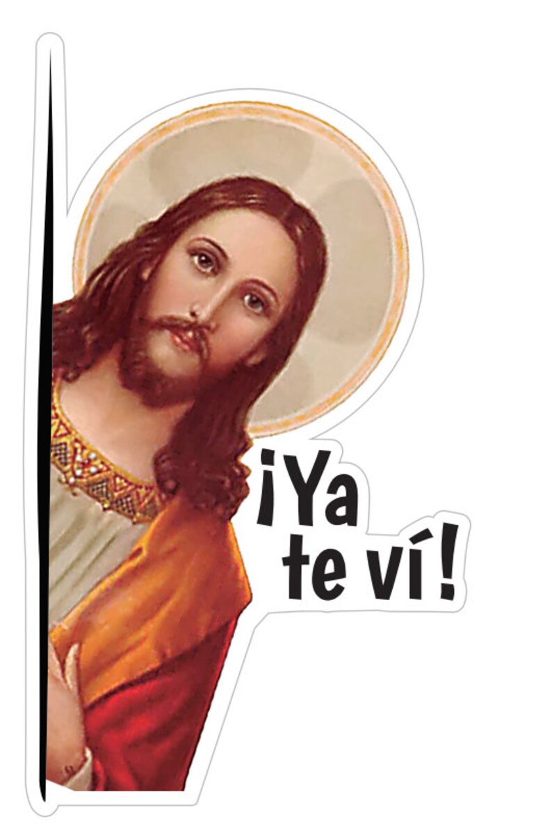 2x Jesus Ya Te VI Mexico Sticker jesus I Saw That Sticker Waterproof ...