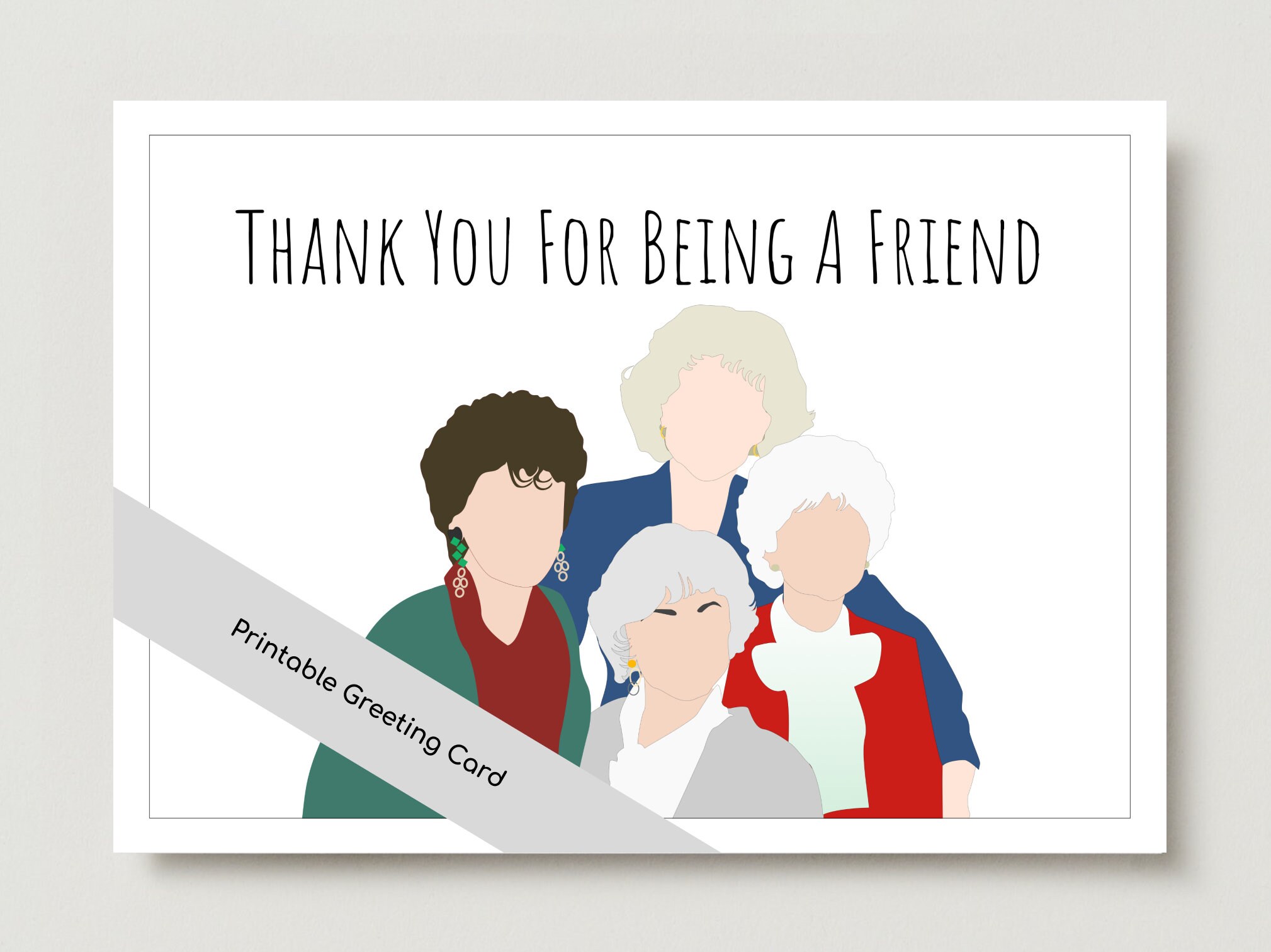 Printable Greeting Card Just Because|golden Girls Inspired Printable ...