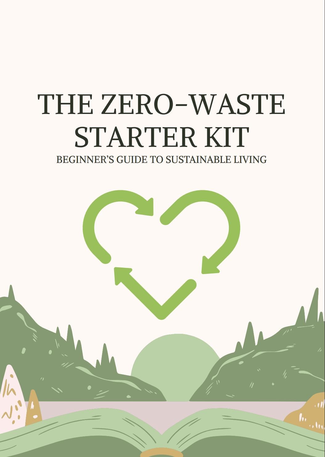 The Zero-waste Starter Kit – A Beginner’s Guide to Sustainable Living ...