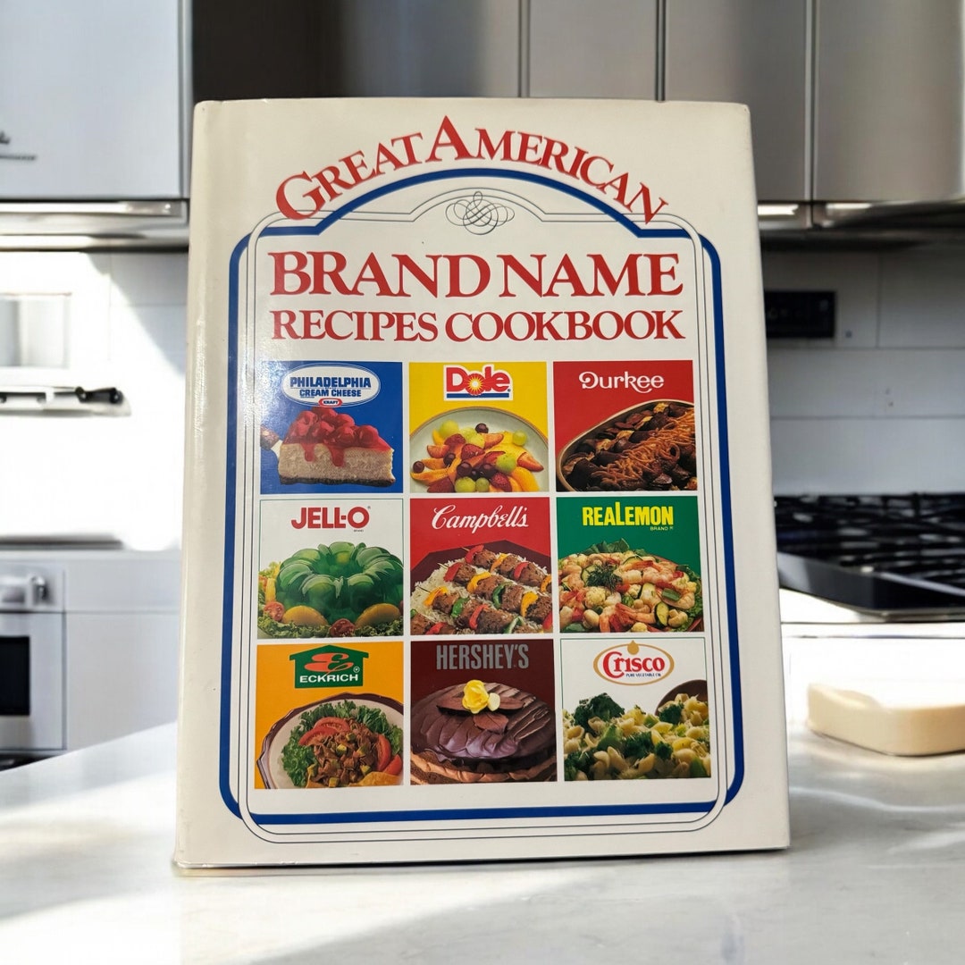 Vintage Great American Brand Name Recipe Cookbook - 1989 Publication ...