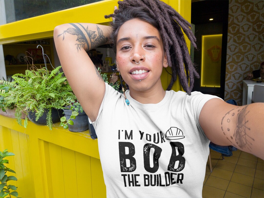 I'm Your Bob the Builder Unisex Jersey Short Sleeve Tee -funny Lesbian ...
