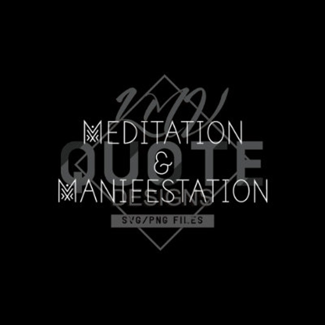 Meditation & Manifestation PNG SVG TRANSPARENT Download File - Etsy