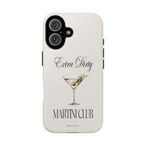 Extra Dirty Martini Club Phone Case iPhone 16, 16 Pro, 16 Pro Max, 15 ...