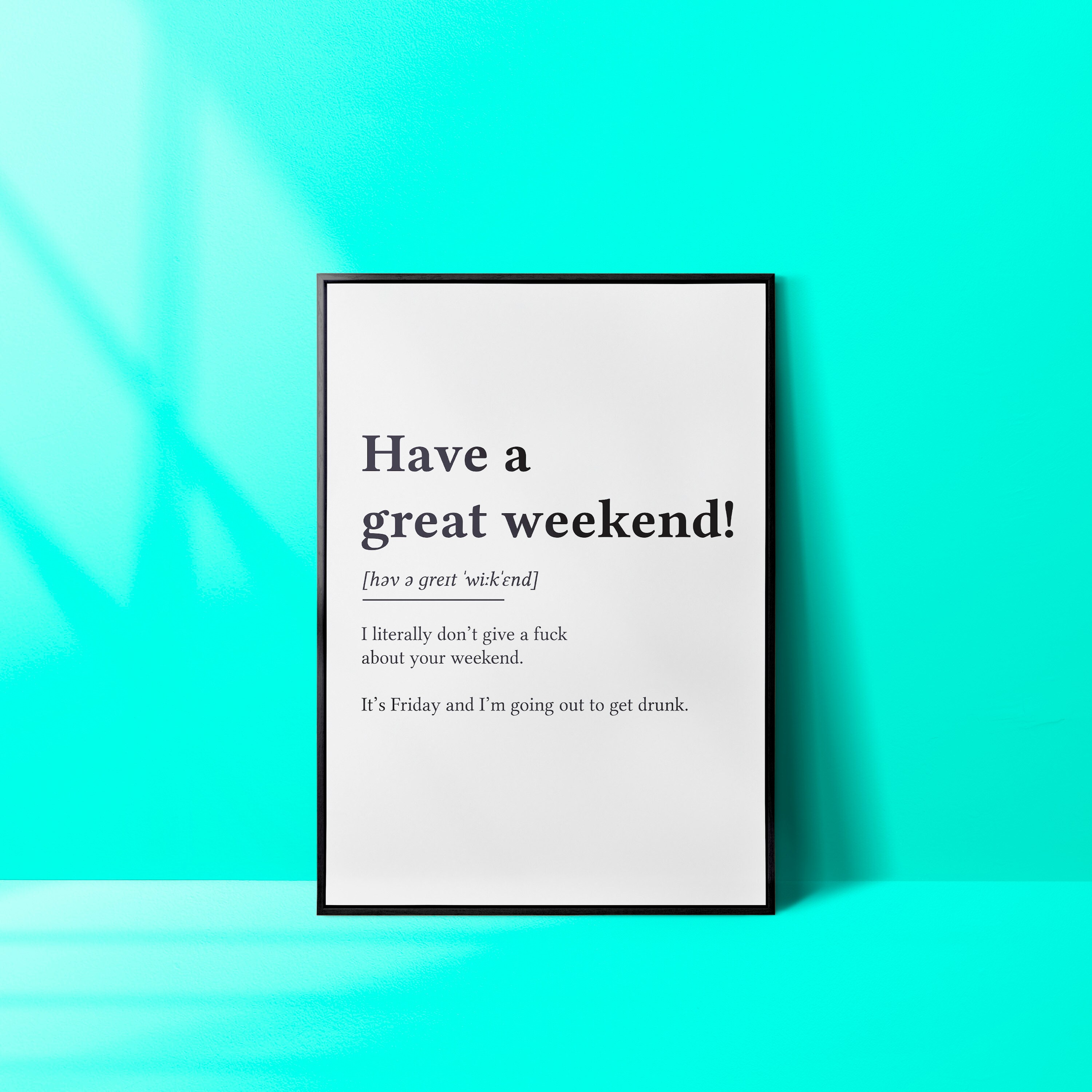 Have A Great Weekend Funny