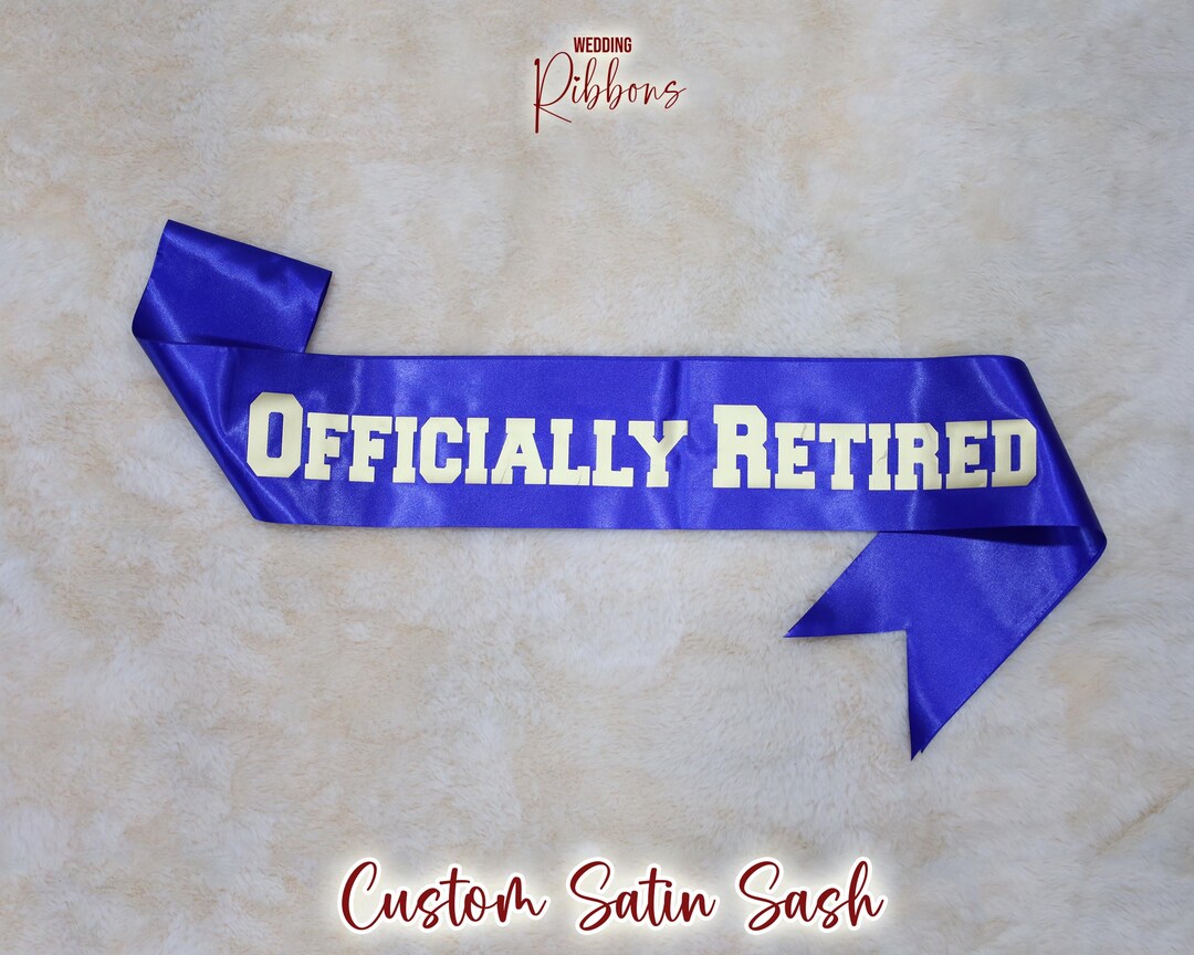 Personalized Officially Retired Sash Customized Bridal Sash Your Text ...