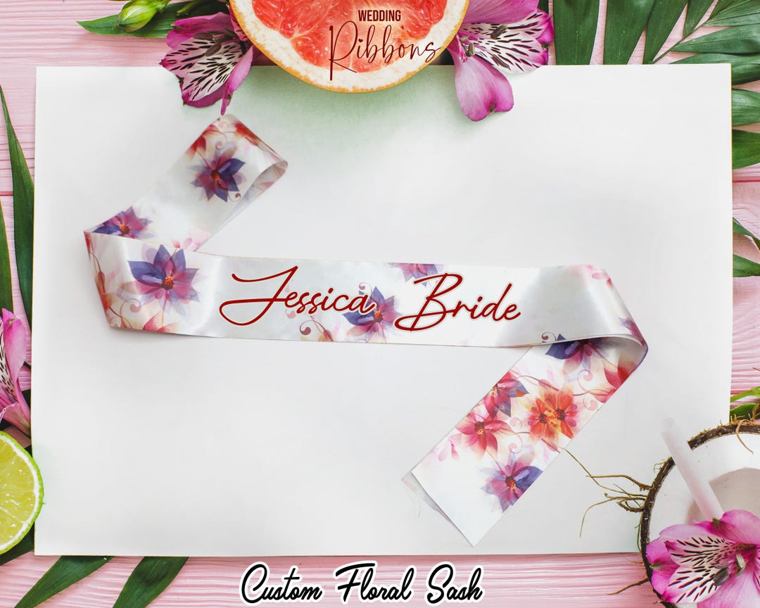 Personalized Floral Sash Custom Text Sash Floral Sash Bride Sash ...
