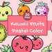 Pastel Kawaii Fruit Clipart - Kawaii Fruits Clipart - Instant Download ...