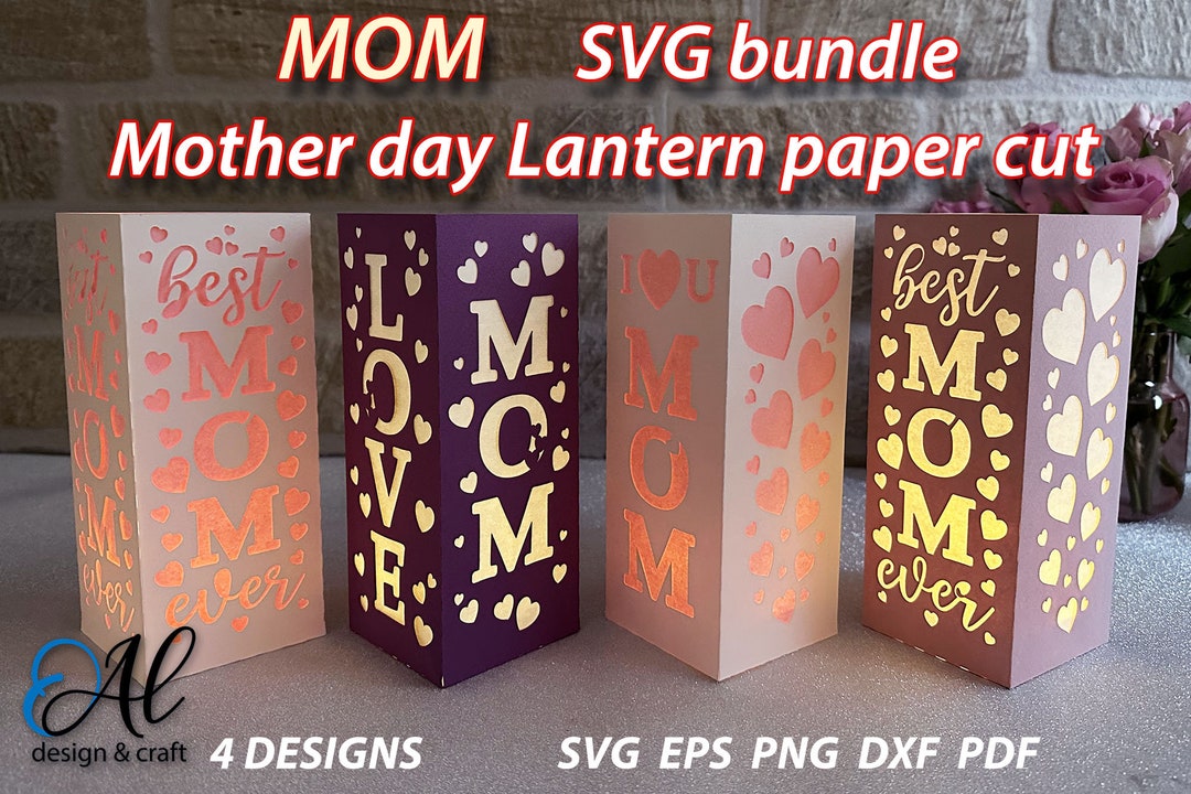 Mother Day Gift Ideas | Centerpieces for Mother Day | Paper Lantern SVG ...
