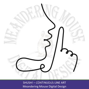 SHUSH! - Continuous Line Art (woman Holding Finger to Lips for Quiet, Library Sign, Pdf, Svg ...