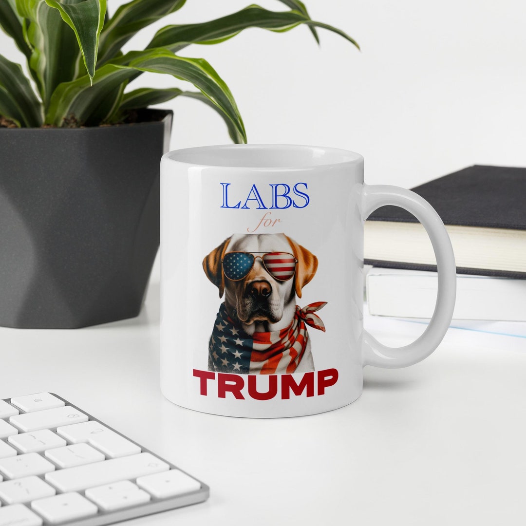 Labs for Trump Mug, Labrador Retriever Design for Patriotic Dog Lovers ...