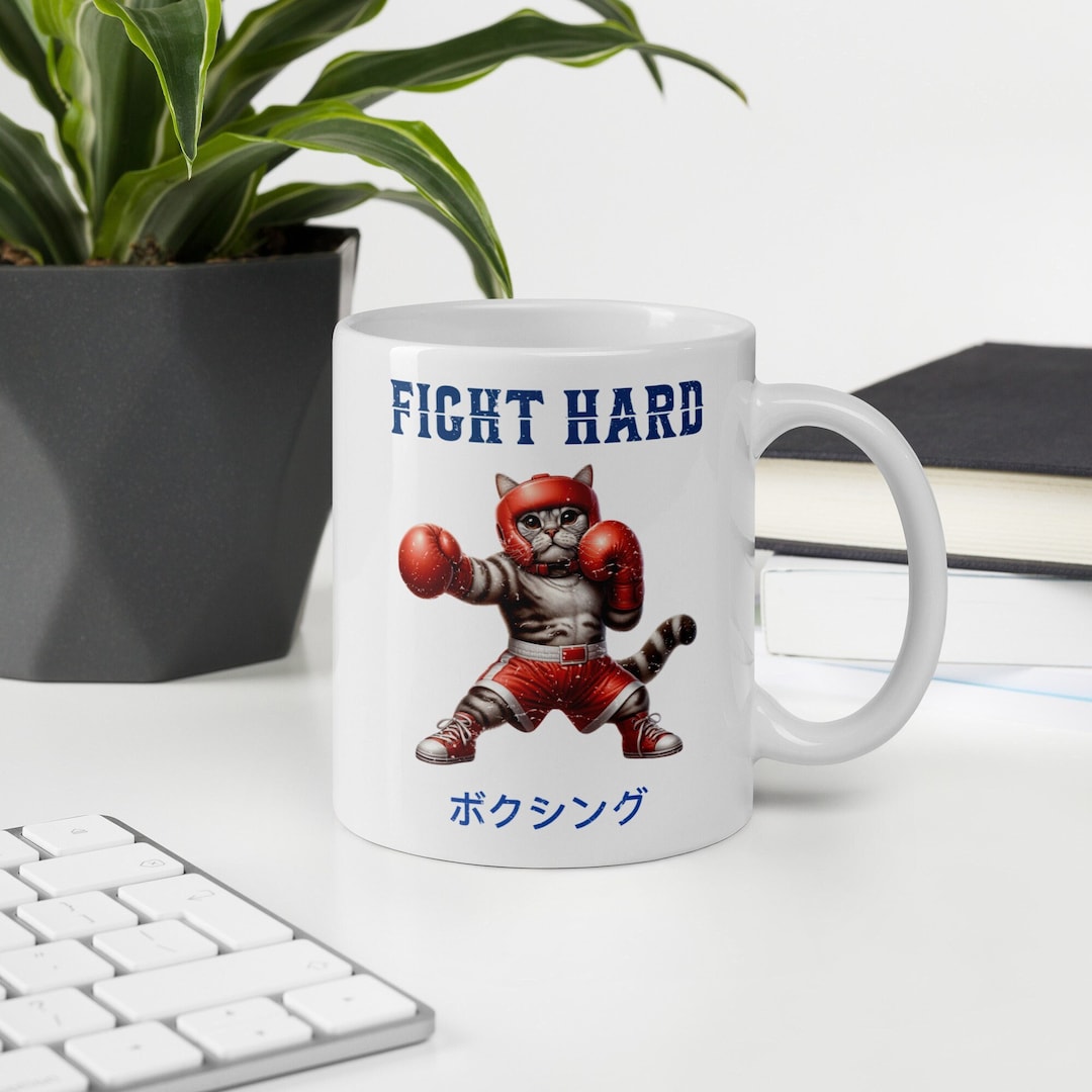 Fight Hard Mug, Fighter Mug, Boxing Mug, Gifts for Cat Lovers, - Etsy