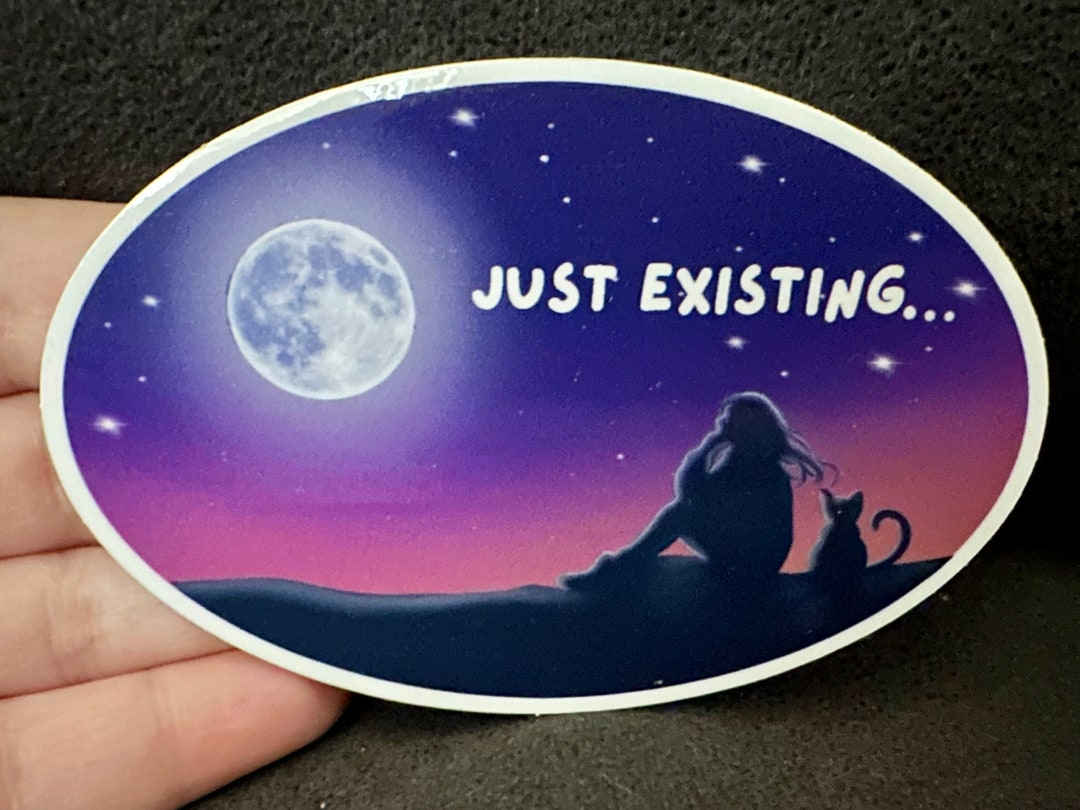 Just Existing Sticker | Moon Sticker| Laptop Sticker | Water Bottle ...