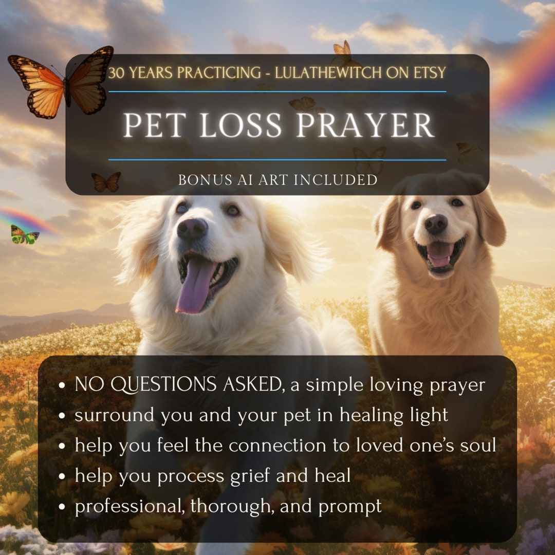 Pet Loss Prayer, Grief Spell, Pet Loss Help, Pet Spell, Lost a Pet ...
