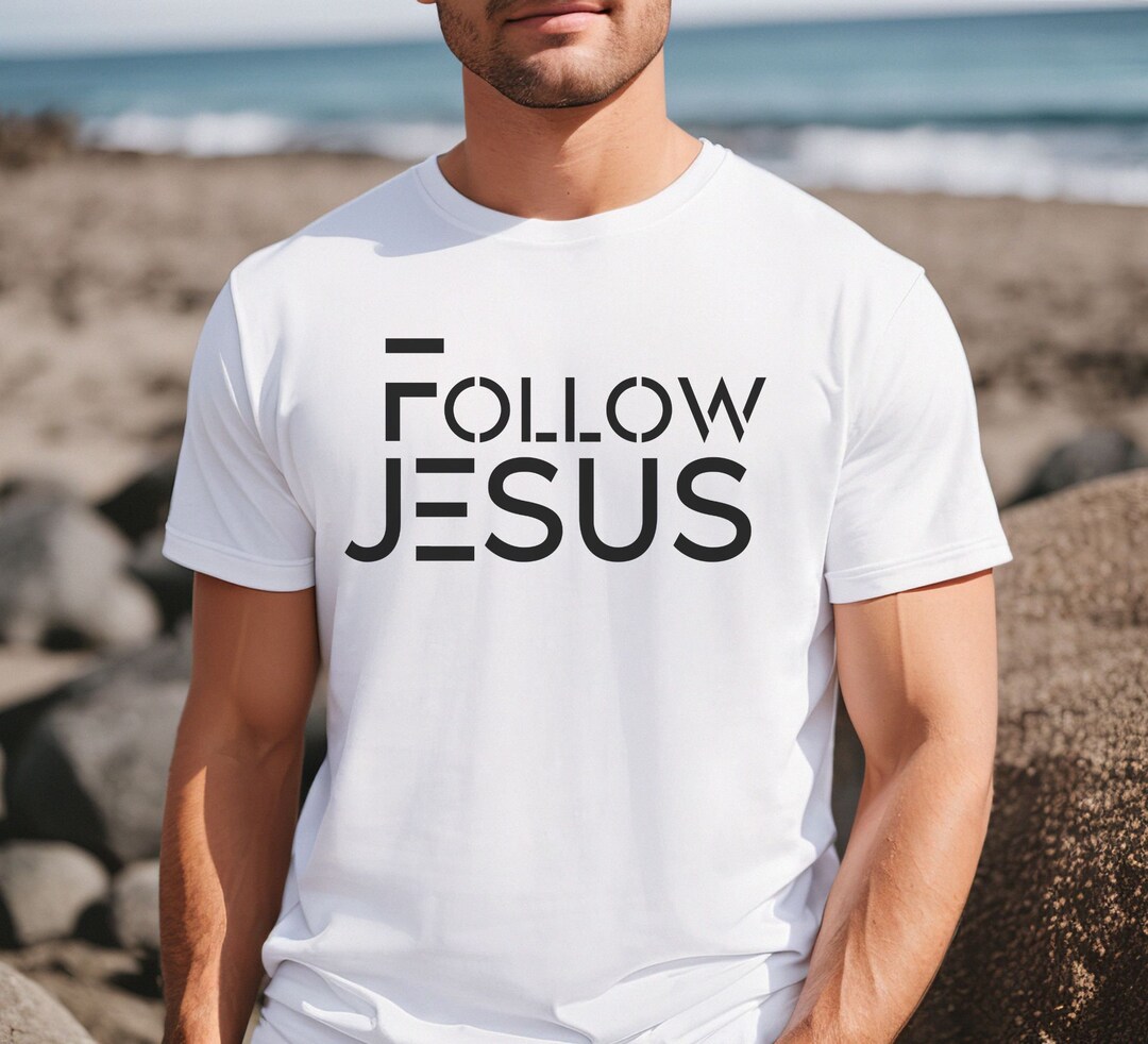 Follow Jesus T-shirt, Christian Shirt for Men and Women, Streetwear ...