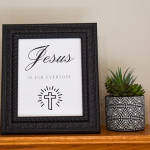 Printable Jesus is for Everyone Sign 8x10 - Etsy