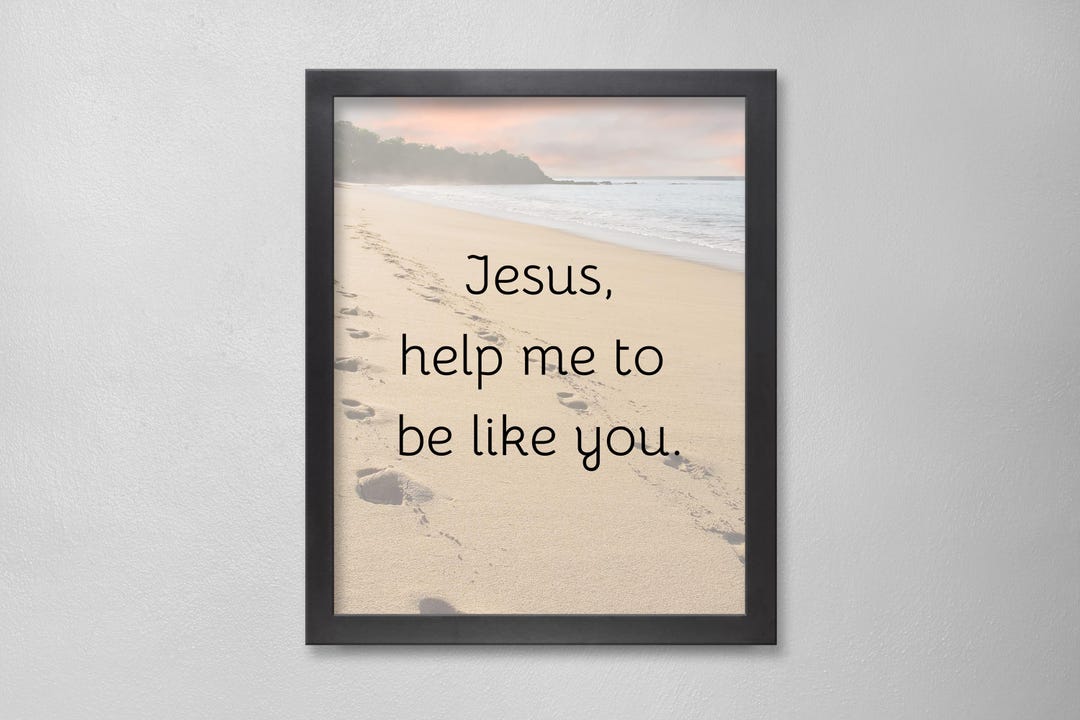 Instant Download | Printable Artwork | Jesus, Help Me to Be Like You ...