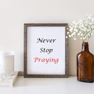 Instant Download | Printable Artwork | Never Stop Praying - Black and ...