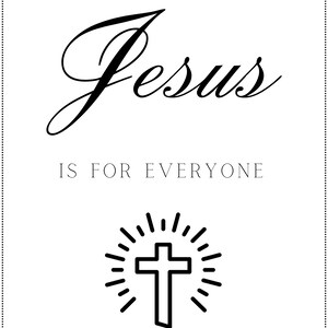 Printable Jesus is for Everyone Sign 8x10 - Etsy