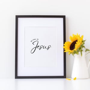 Instant Download | Printable Artwork | Be Jesus - Script | 5x7 | 8x10 ...