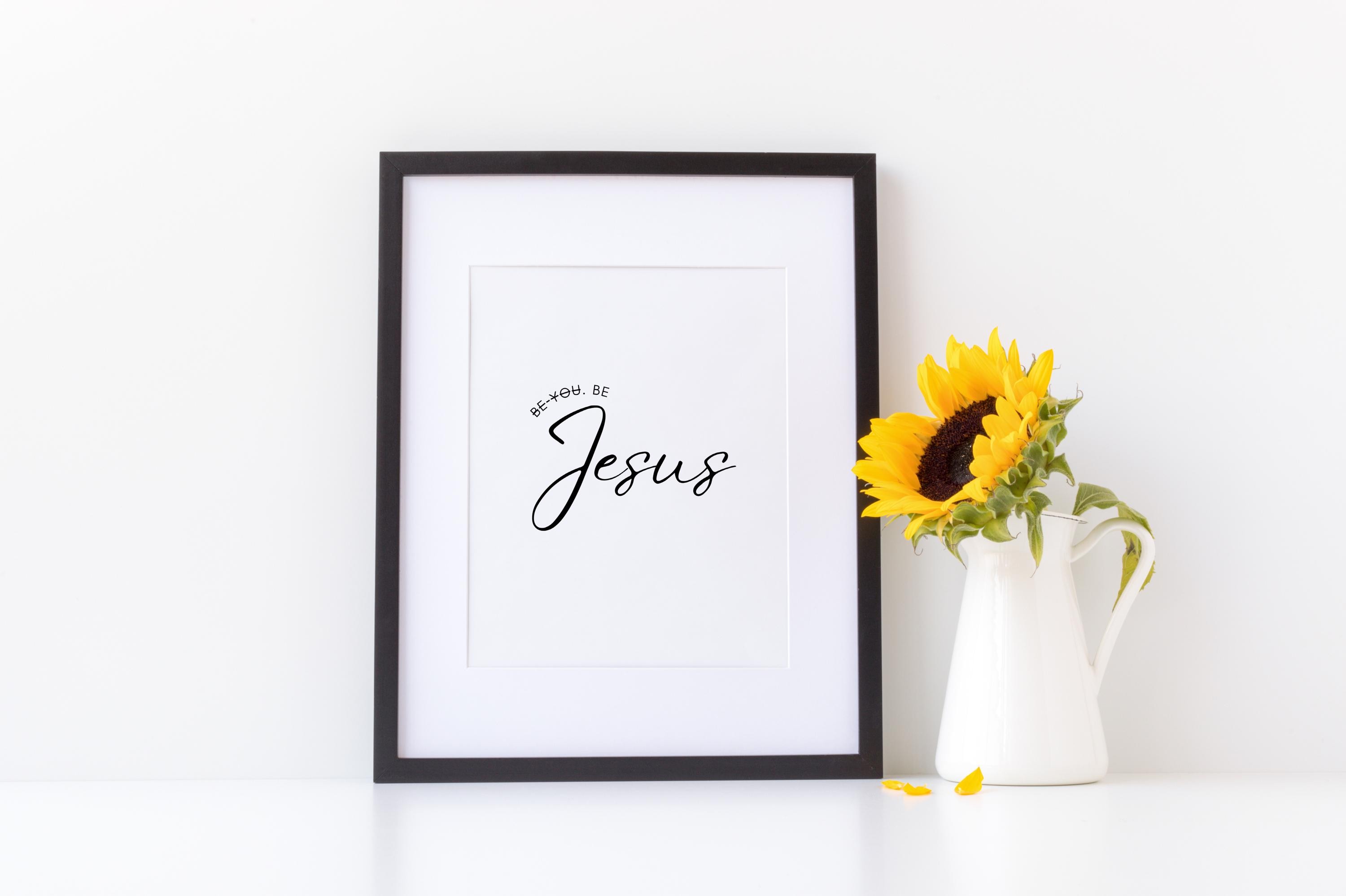Instant Download | Printable Artwork | Be Jesus - Script | 5x7 | 8x10 ...