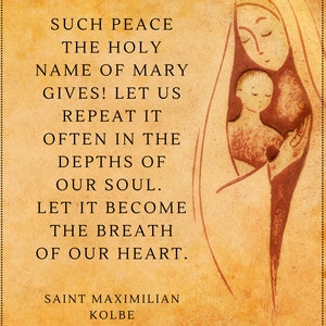 Printable Blessed Virgin Mary Peace Quote by Saint Maximilian Kolbe ...