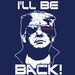 DTF I'll Be Back 2024 Trump Term Screen Print Heat Press Transfer ...