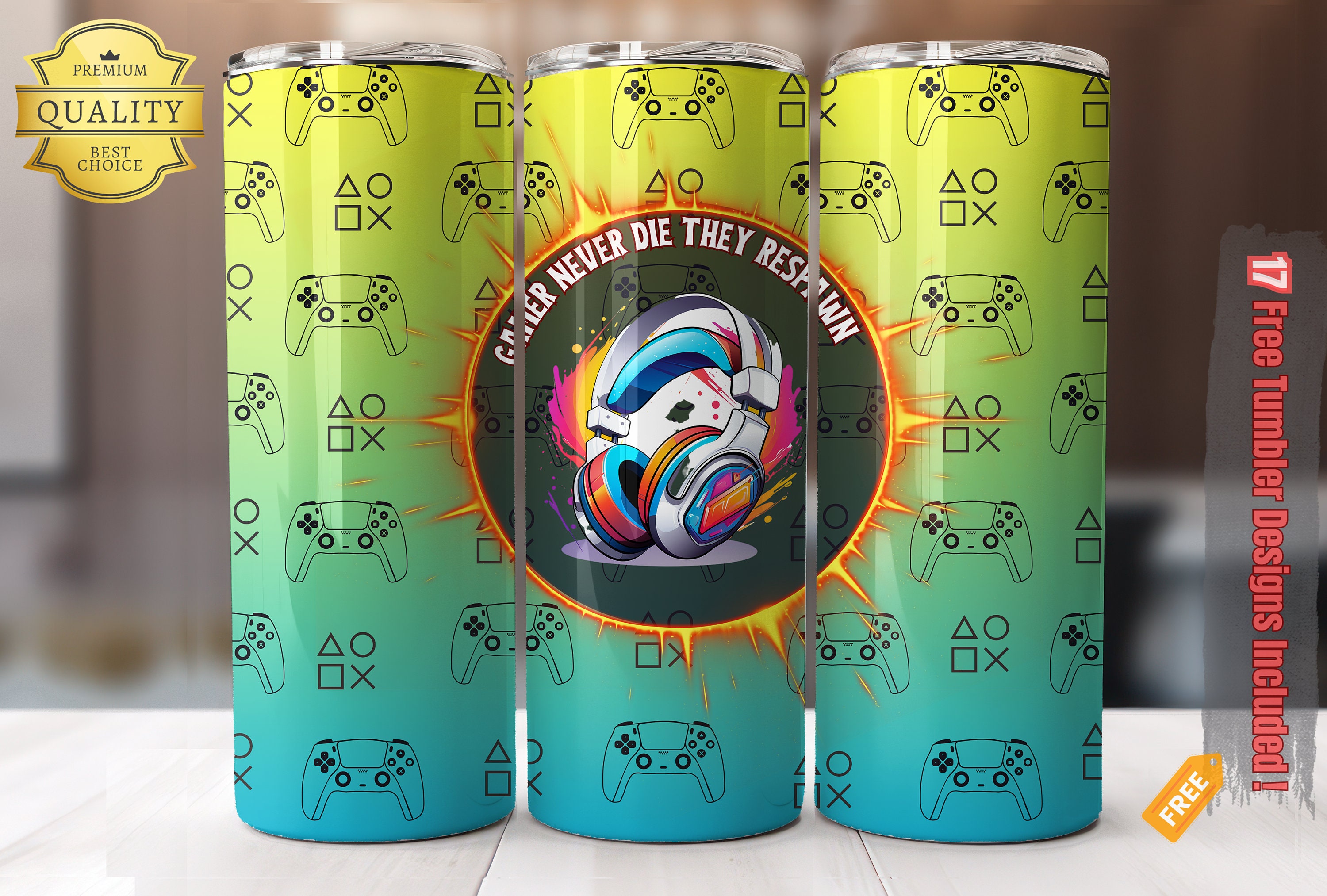 Gamer Tumbler Wrap Gamer Never Die Sublimation Design For Digital