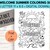Welcome Summer Coloring Sort - Last Day of School Coloring Page ...