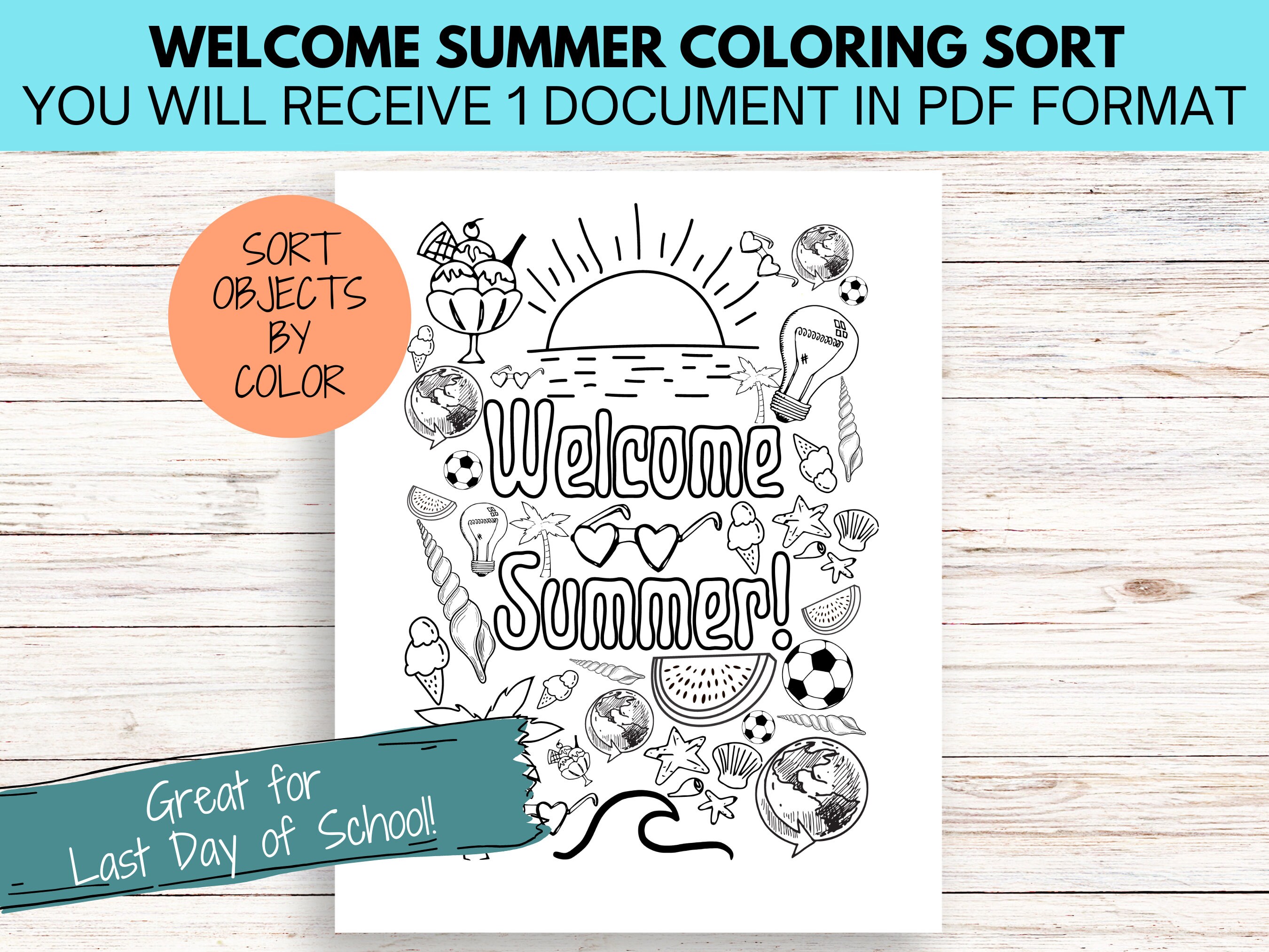 Welcome Summer Coloring Sort - Last Day of School Coloring Page ...