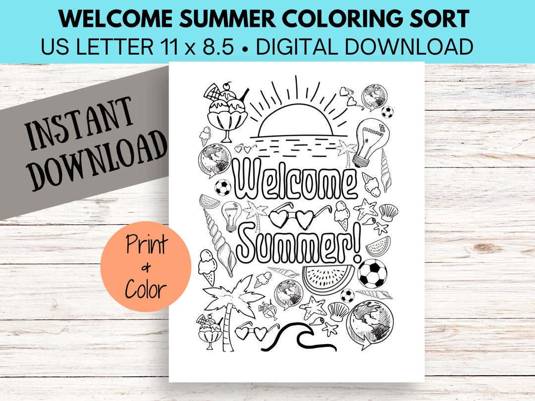 Welcome Summer Coloring Sort - Last Day of School Coloring Page ...
