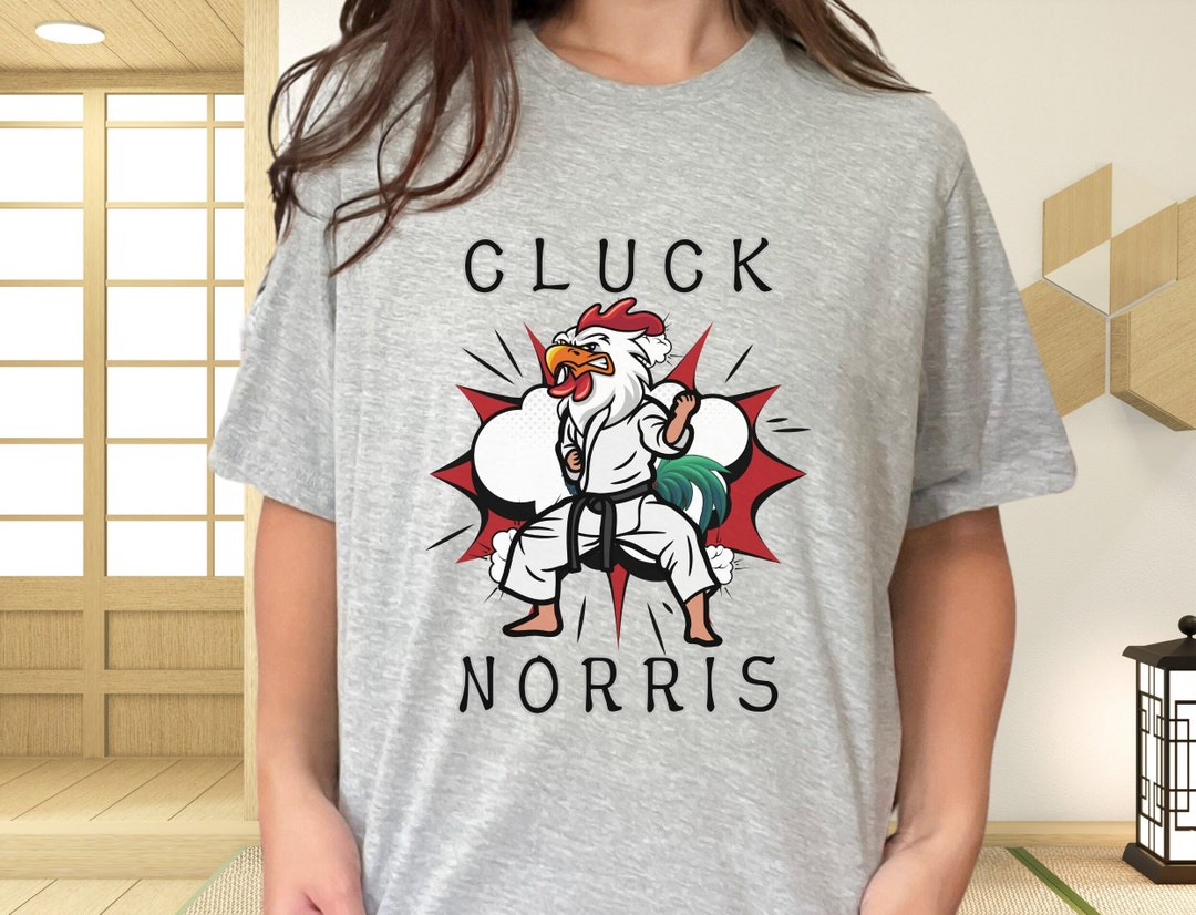 Cluck Norris Karate Chicken T-shirt: Funny Martial Arts Tee - Etsy