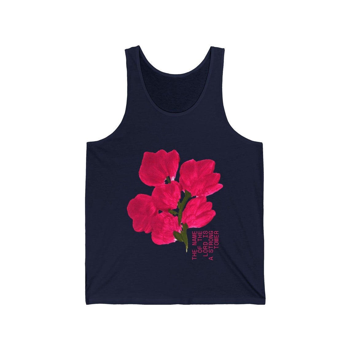 The Name of the Lord is a Strong Tower Magenta Floral Bright Unisex ...