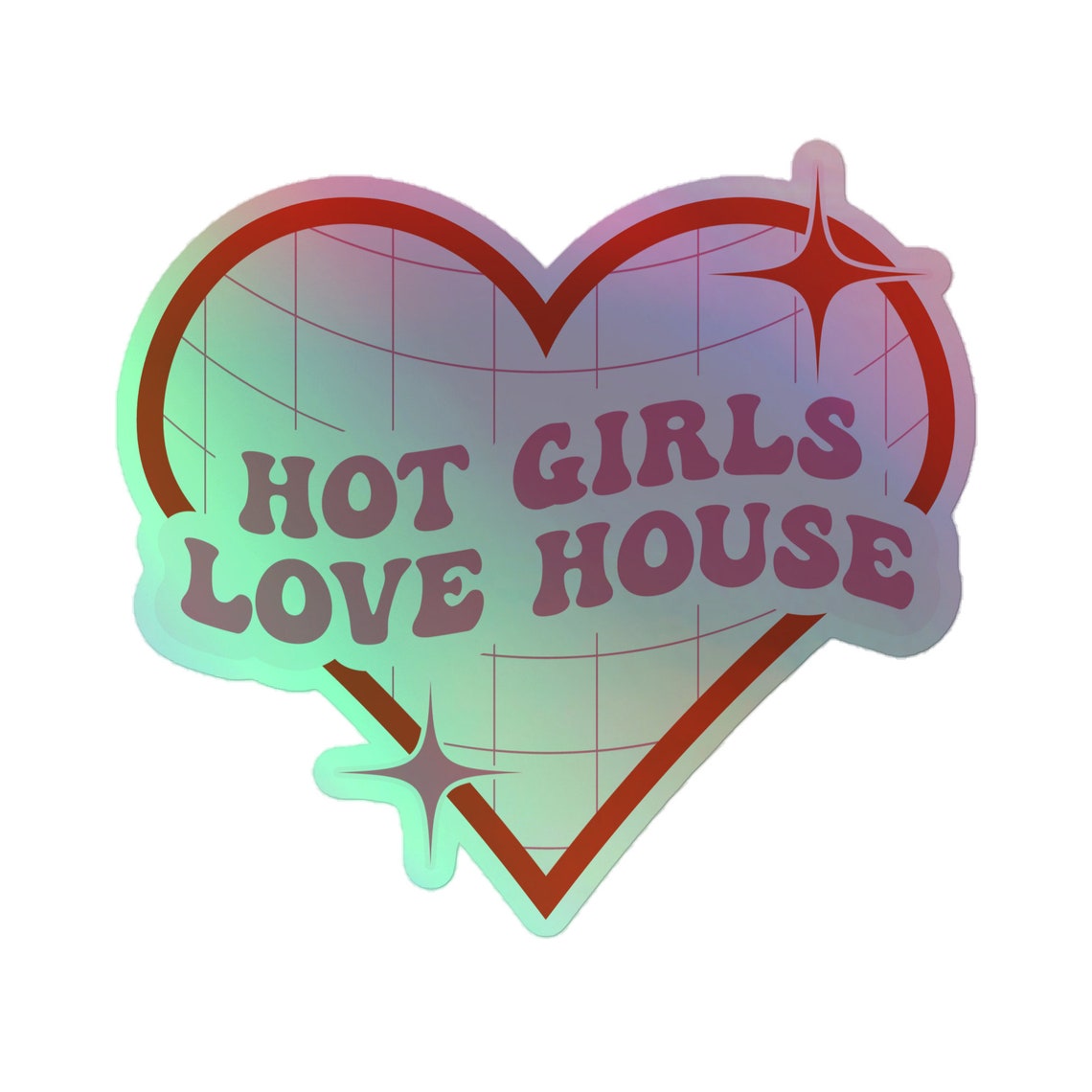 Hot Girls Love House Music Holographic Sticker Tech House - Etsy