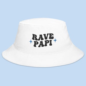 Rave Papi Bucket Hat | Rave Dad Bucket Hat, Mens Music Festival Hat ...