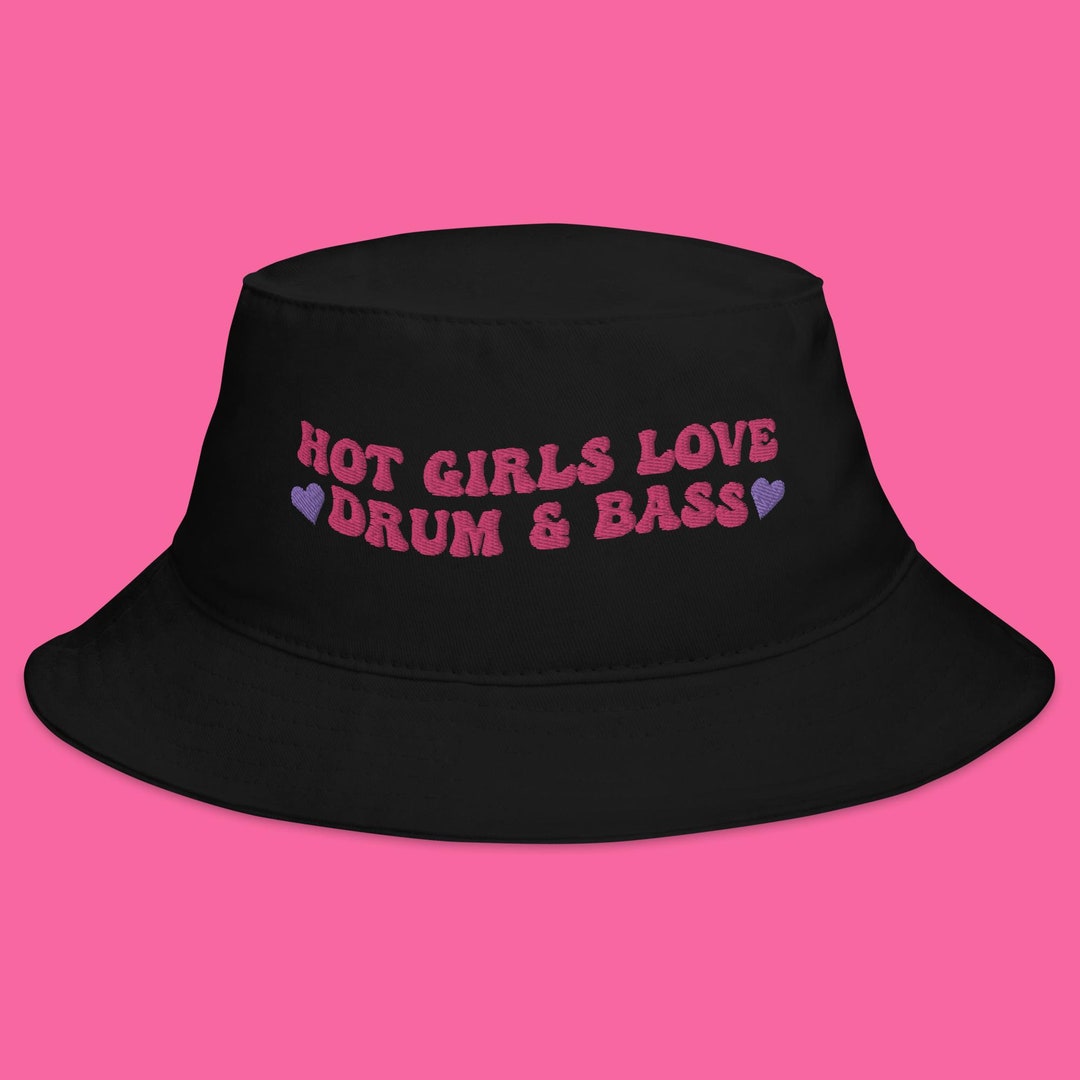 Hot Girls Love Drum & Bass Bucket Hat | Liquid DNB Hat, EDM Festival ...