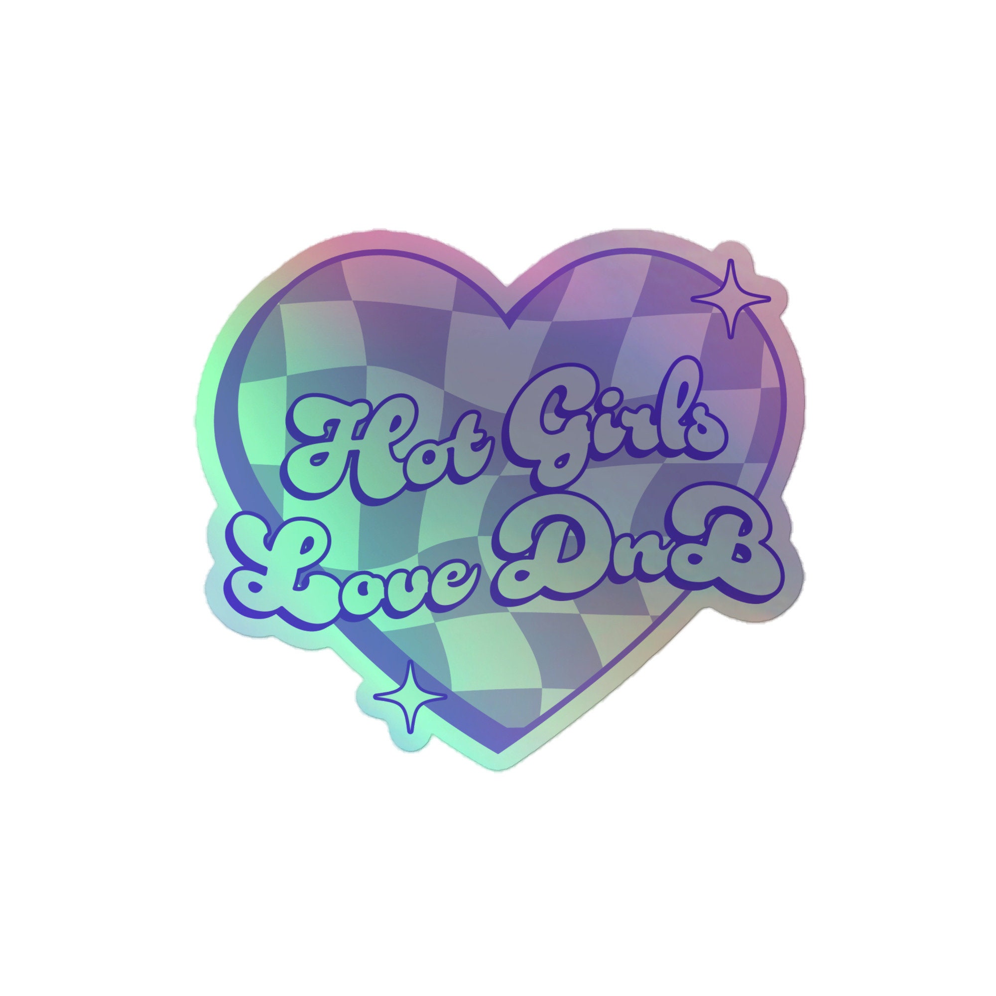 Hot Girls Love Dnb Holographic Sticker Drum and Bass - Etsy