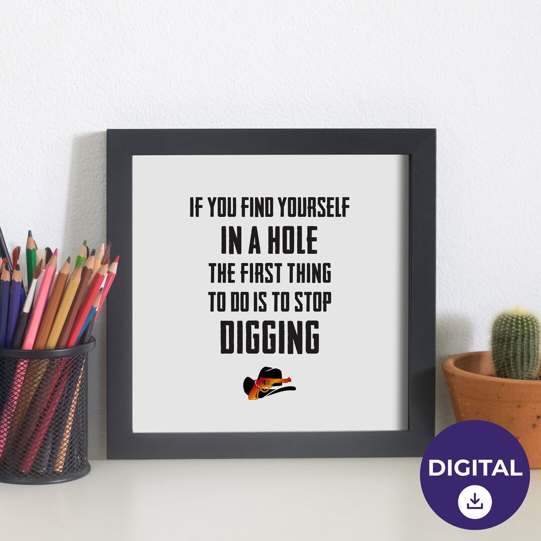 Red Dead Redemption 2 "if You Find Yourself in A Hole, the First Thing ...