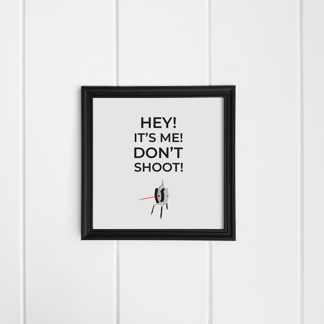 Portal Turret hey It's Me Don't Shoot - Etsy
