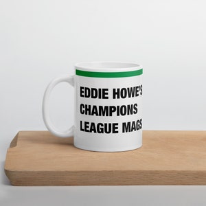 Eddie Howe's Champions League Mags NUFC away Mug - Etsy