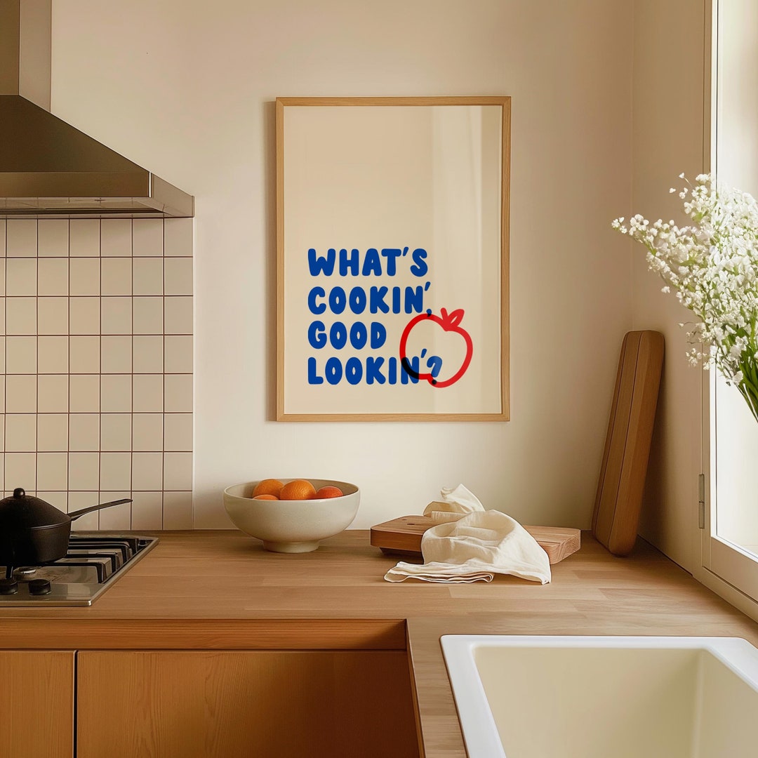 What's Cooking Good Looking? - Kitchen Decor Wall Art - Etsy