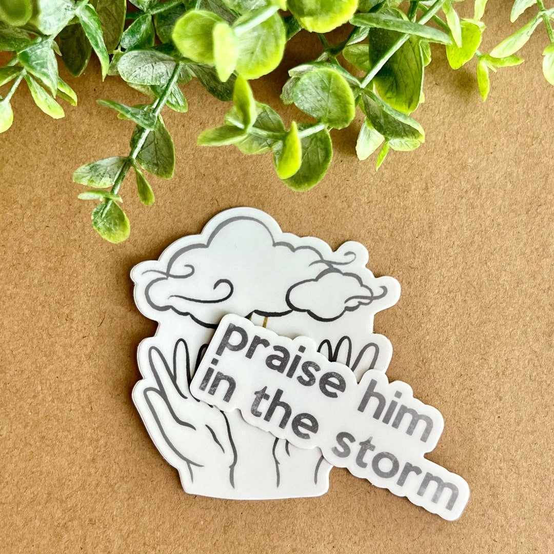 Praise in the Storm Sticker Pack - Etsy