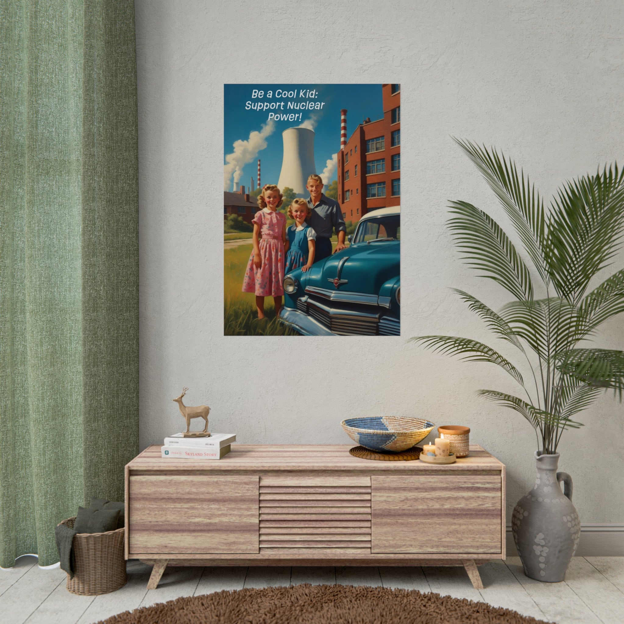 Fallout Nuclear Propaganda Poster Be a Cool Kid: Support Nuclear Power ...
