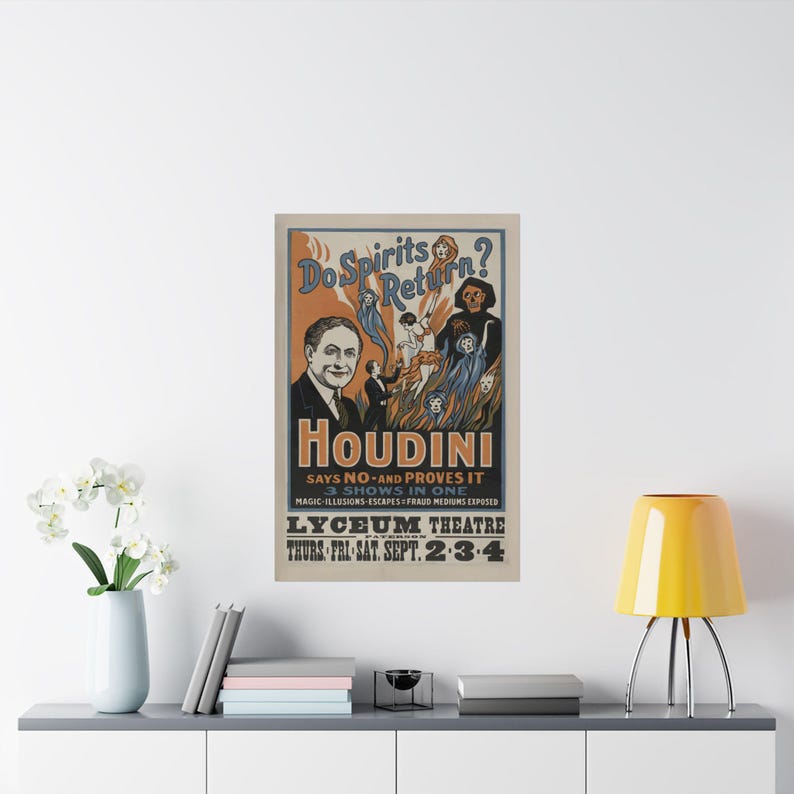 Vintage Houdini 'do Spirits Return?' Poster: Lyceum Theatre ...