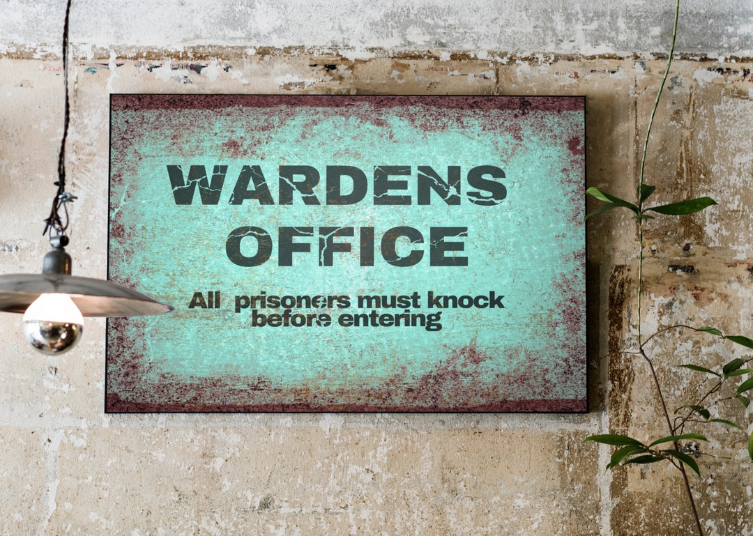 Prison Inmates Must Knock Sign Warden's Office Restricted Access Rules ...