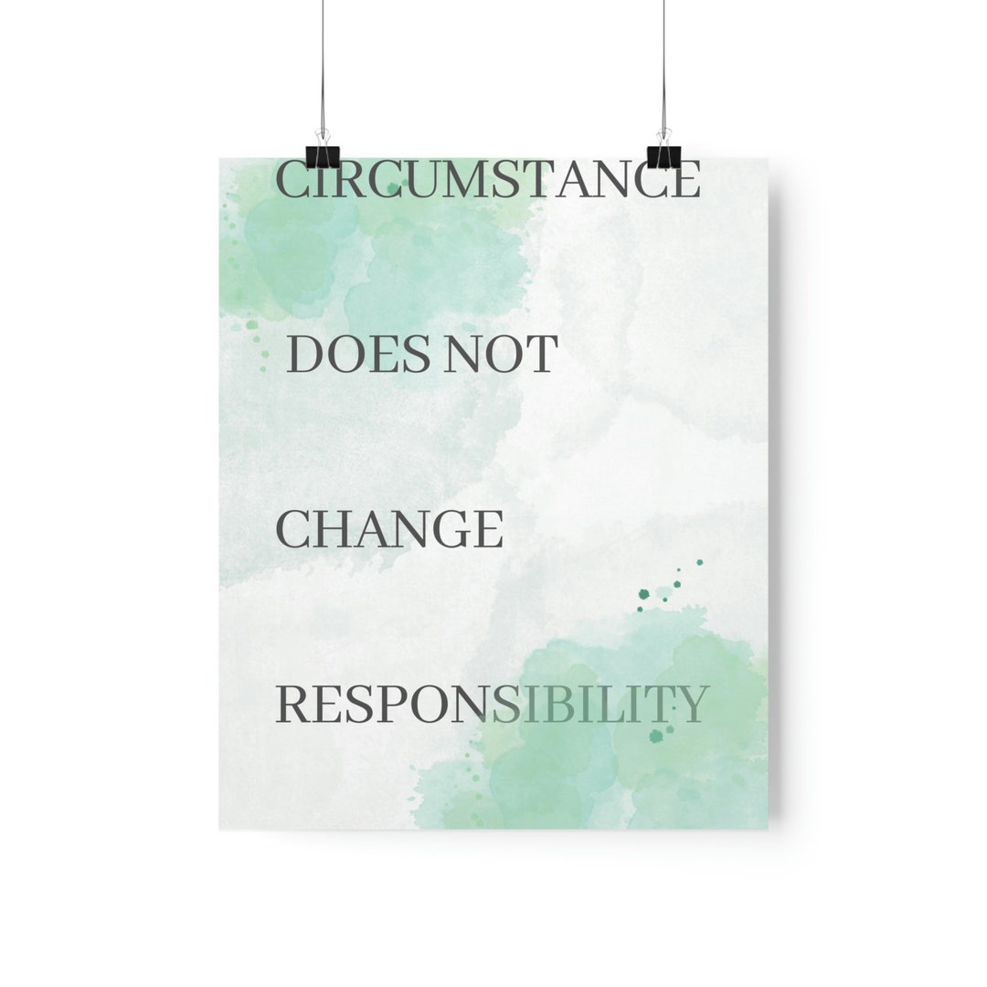 Buy Circumstance Does Not Change Responsibility Inspirational Online in ... Buy Circumstance Does Not Change Responsibility Inspirational Online in ...