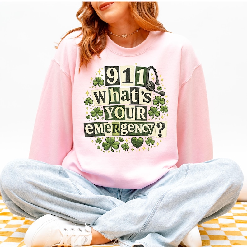 911 Dispatch Sweatshirt, St. Patrick’s Day Dispatcher, 911 Operator ...